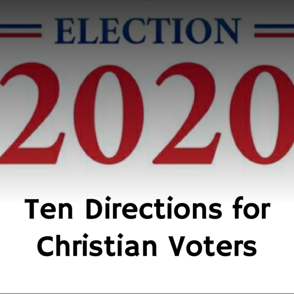 Ten Directions for Christian Voters – Biblical Spirituality Press
